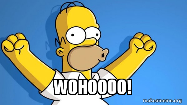 wohoooo! - Happy Homer Meme Generator