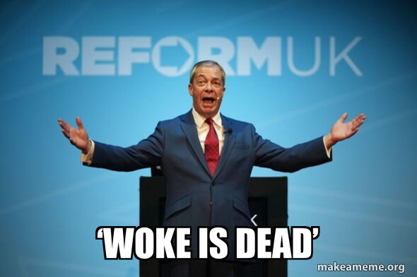 ‘Woke is dead’ Meme Generator