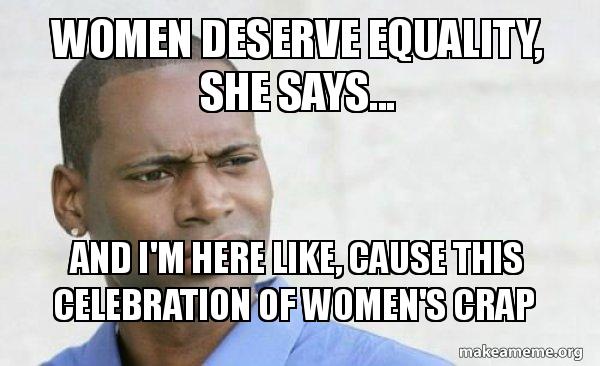 Equality Feminism Memes Cute Funny Feminist Womens Rights Pro Choice