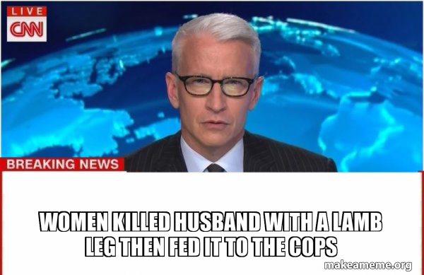 Women Killed Husband with a Lamb Leg Then Fed It To The Cops - Fake ...