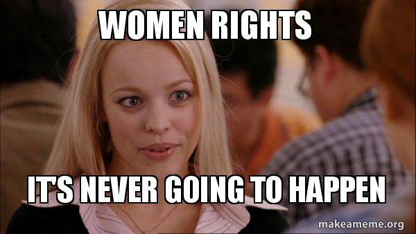 Womens Rights Memes Collection Of INTERNATIONAL WOMEN'S DAY MEMES 2023
