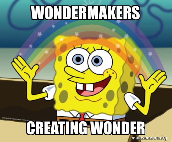 Wondermakers Creating Wonder - Rainbow SpongeBob Meme Generator