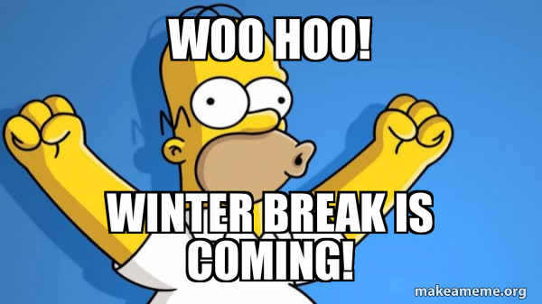 Winter Break Time Memes 25 Winter Break Humor Ideas To Save Today