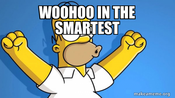 Woohoo in the smartest - Happy Homer Meme Generator