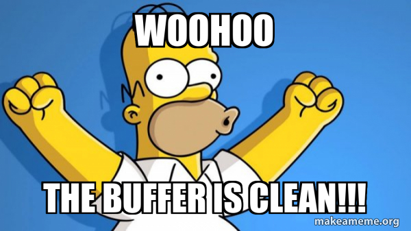 WOOHOO THE BUFFER IS CLEAN!!! - Happy Homer Meme Generator