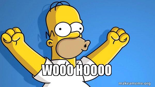Wooo hoooo - Happy Homer Meme Generator