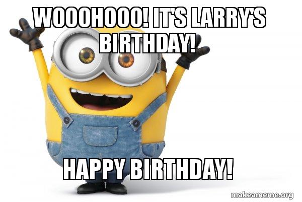 Larry Birthday Memes Susan B. Celebratin ...your Birthday Card – The