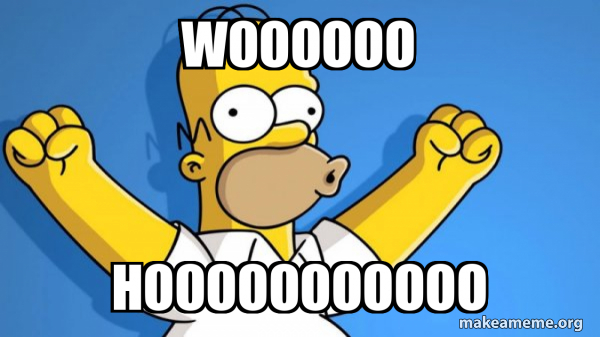 woooooo hooooooooooo - Happy Homer Meme Generator