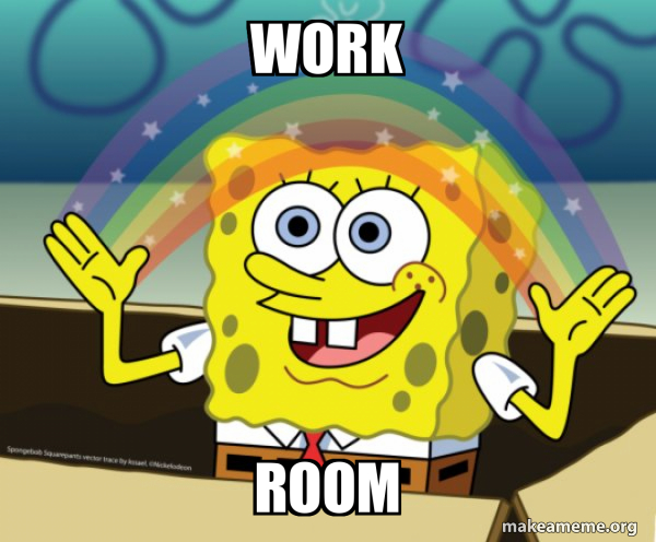 Work Room - Rainbow SpongeBob Meme Generator