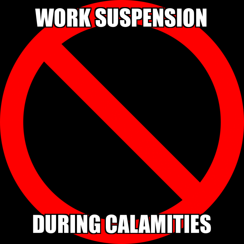 Work SUSPENSION DURING CALAMITIES Meme Generator