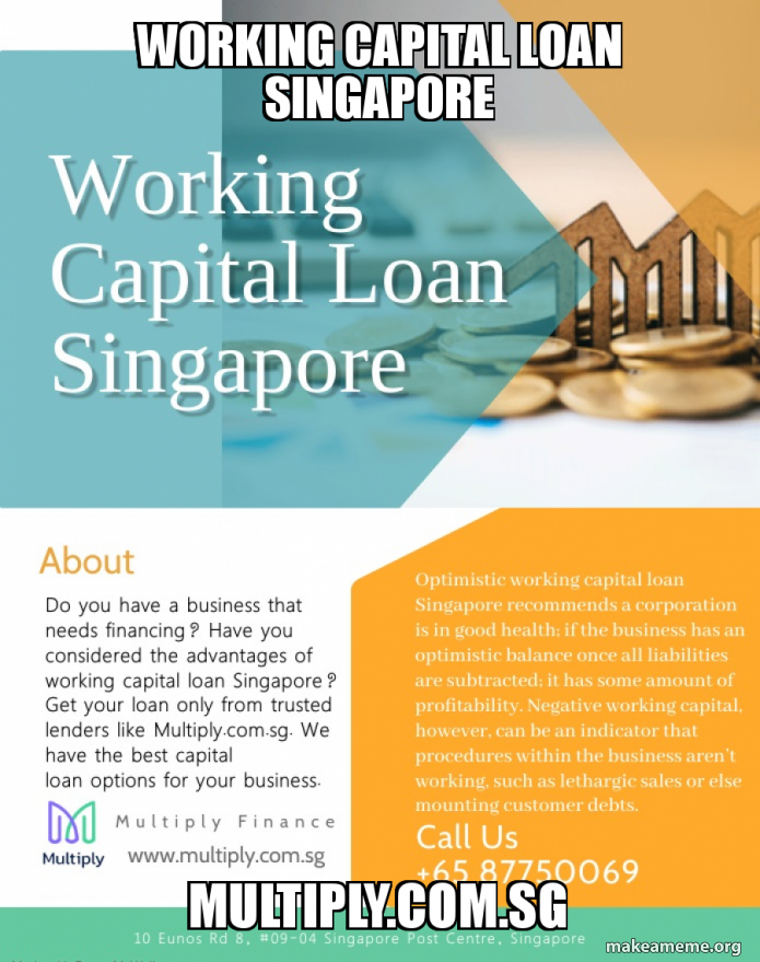 Working capital loan Singapore multiply.com.sg - WORKING CAPITAL LOAN ...