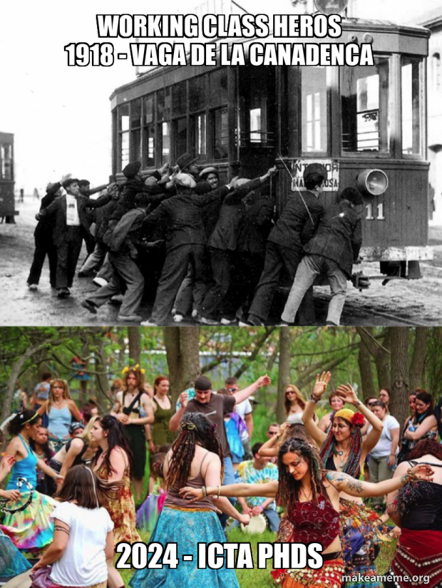 working class heros 1918 - Vaga de la Canadenca 2024 - ICTA PhDs Meme ...