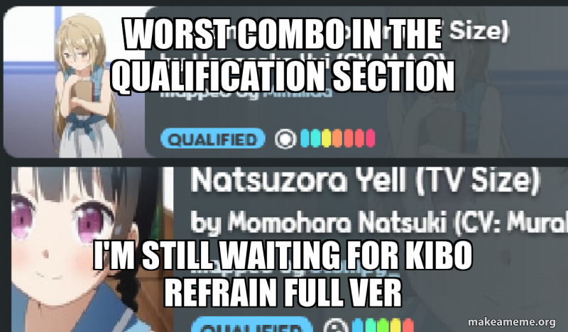 Worst combo in the qualification section i'm still waiting for kibo ...