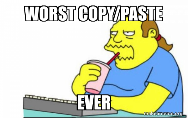 WORST COPY/PASTE EVER - Worst Apocalypse Ever Meme Generator