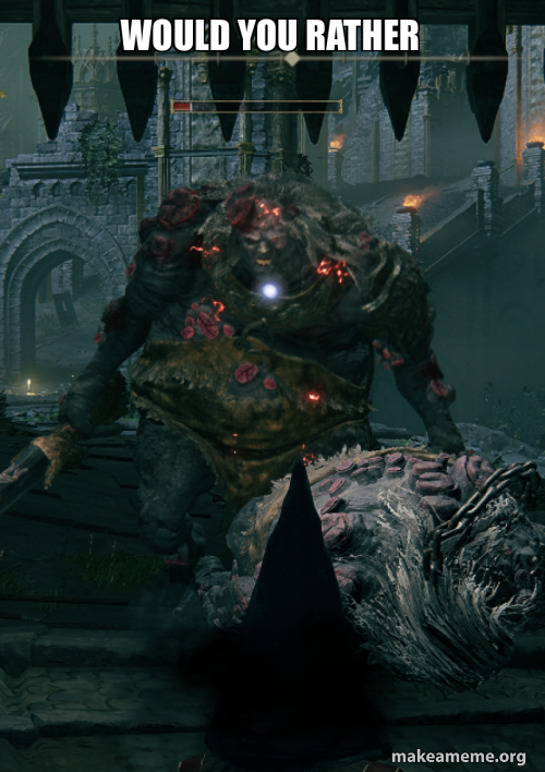 WOULD YOU RATHER Meme Generator