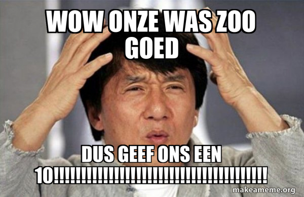wow onze was zoo goed DUS GEEF ONS EEN 10 ...