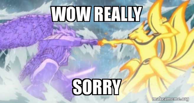 wow really sorry Meme Generator