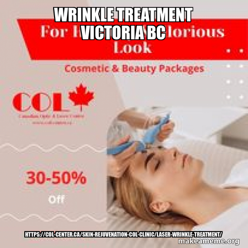 Wrinkle Treatment Victoria BC https://col-center.ca/skin-rejuvenation ...