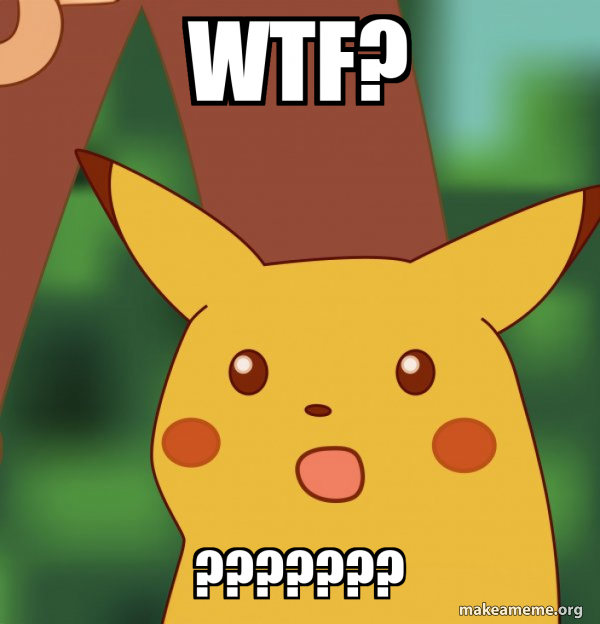 WTF? ??????? - Surprised Pikachu Meme Generator