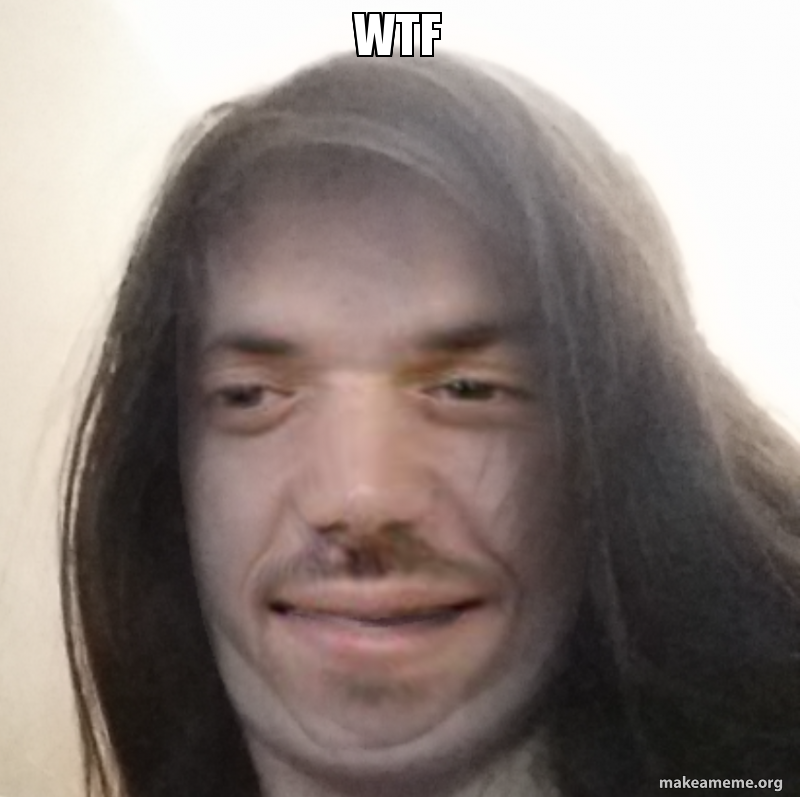 Wtf - Wtf Meme Generator