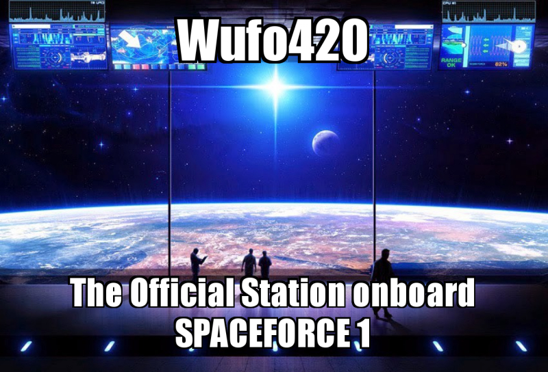 Wufo420 The Official Station onboard SPACEFORCE 1 Meme Generator