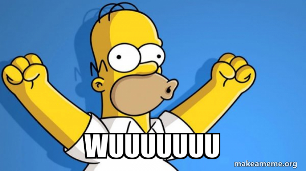 wuuuuuuu - Happy Homer Meme Generator