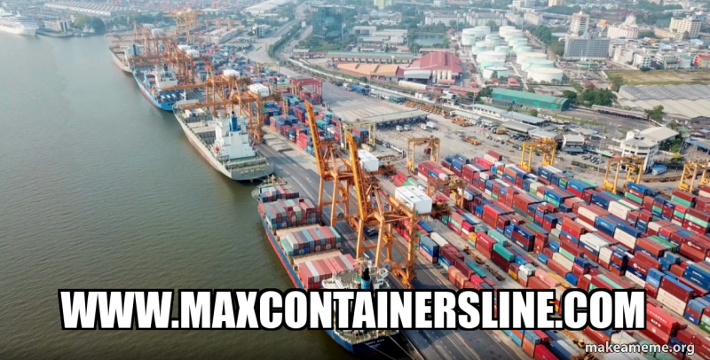 www.maxcontainersline.com Meme Generator