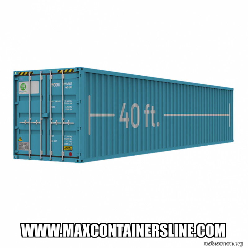 www.maxcontainersline.com Meme Generator