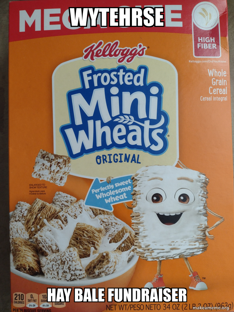 WYTEHRse hay BALE Fundraiser - Hay Bale fundraiser Meme Generator