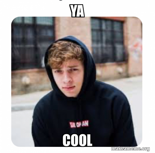 Ya Cool Meme Generator