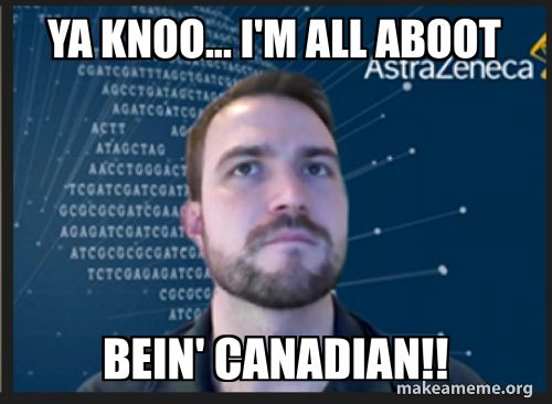 ya knoo... i'm all aboot bein' canadian!! Meme Generator