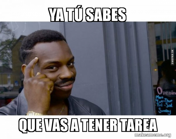 Ya Sabes Meme YA SABES Meme By N3gro Frozono.. :) Memedroid