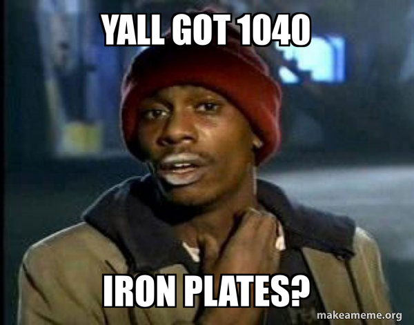 Yall got 1040 iron plates? - Dave Chappelle Junkie Y'all Got Anymore of ...