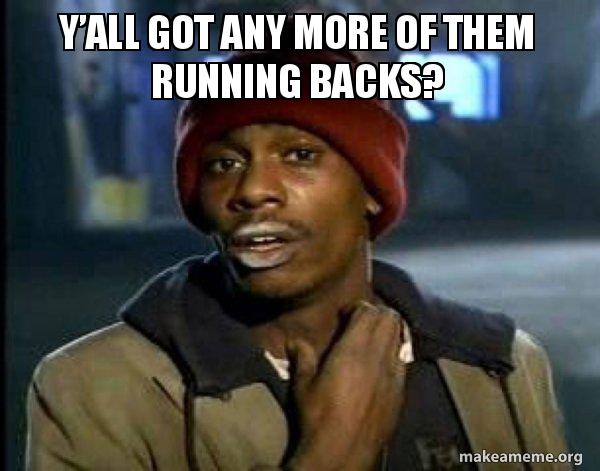 Yâ€™all got any more of them Running Backs? - Dave Chappelle Junkie Y ...