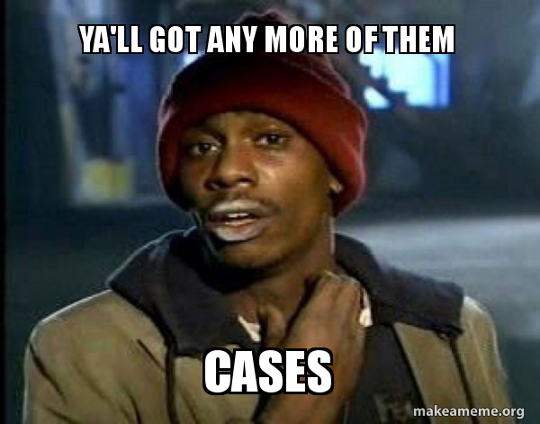 Ya'll Got Any More Of them Cases - Dave Chappelle Junkie Y'all Got ...