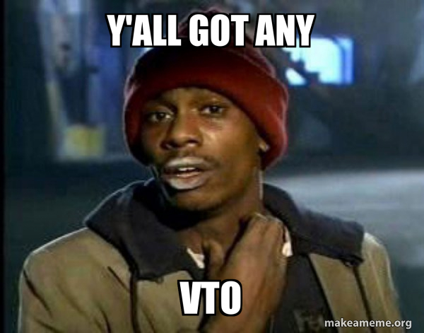 Y'ALL GOT ANY VTO - Dave Chappelle Junkie Y'all Got Anymore of Meme ...