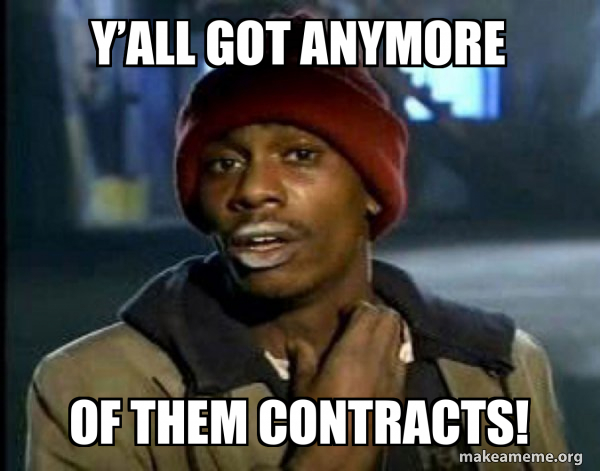 Y’all got anymore Of them contracts! - Dave Chappelle Junkie Y'all Got ...