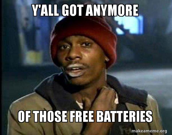 Y'all got anymore Of those free batteries - Dave Chappelle Junkie Y'all ...