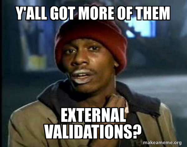 Y'all got more of them external validations? - Dave Chappelle Junkie Y ...