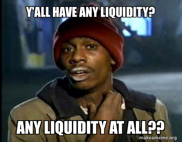 Y'all have any liquidity? Any liquidity at all?? - Dave Chappelle ...