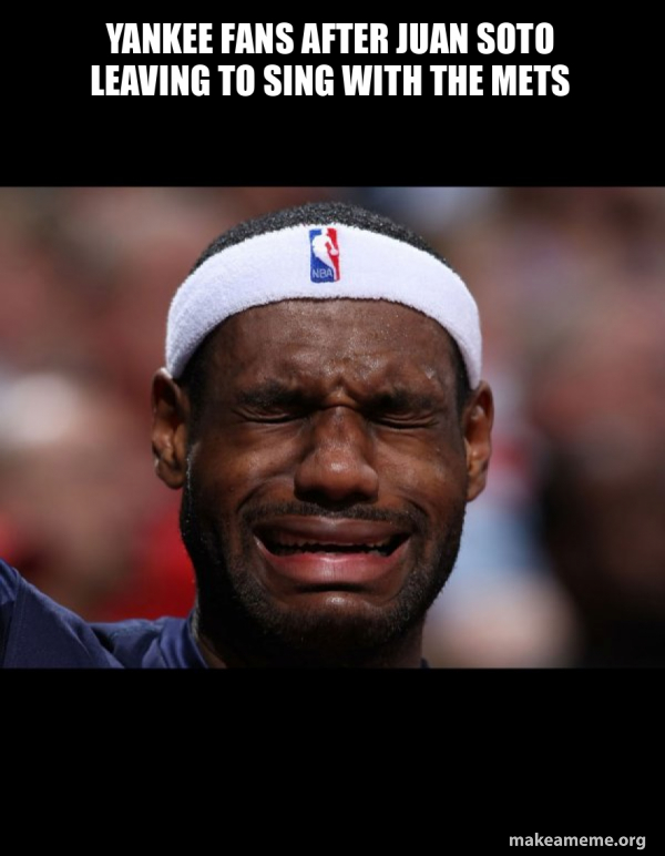 yankee fans after juan soto leaving to sing with the mets - Lebron ...