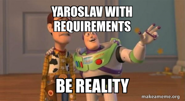 Yaroslav with requirements BE Reality - Buzz and Woody (Toy Story) Meme ...