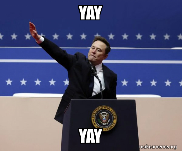 Yay YAy - Nazi Elon Meme Generator