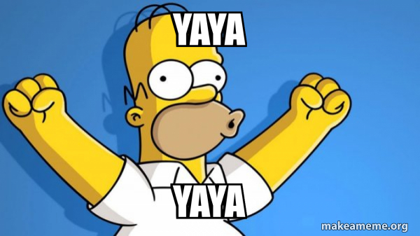 yaya yaya - Happy Homer Meme Generator