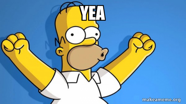 YEA - Happy Homer Meme Generator