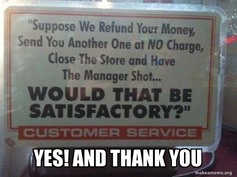 Yes! And Thank You Meme Generator