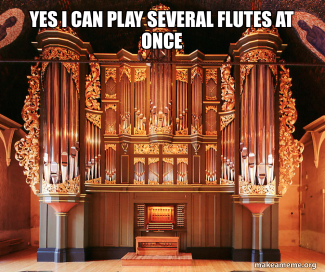 yes I can play several flutes at once Meme Generator
