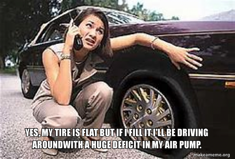 Yes, my tire is flat but if I fill it I'll be driving aroundwith a huge ...