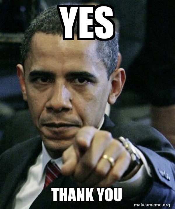 yes thank you - Angry Obama Meme Generator