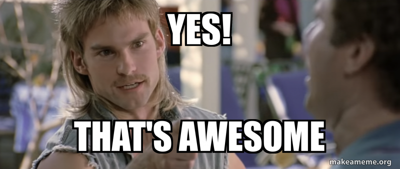 YES! THAT's AWESOME Meme Generator
